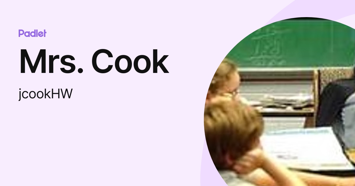 Mrs. Cook (jcookHW) profile | Padlet
