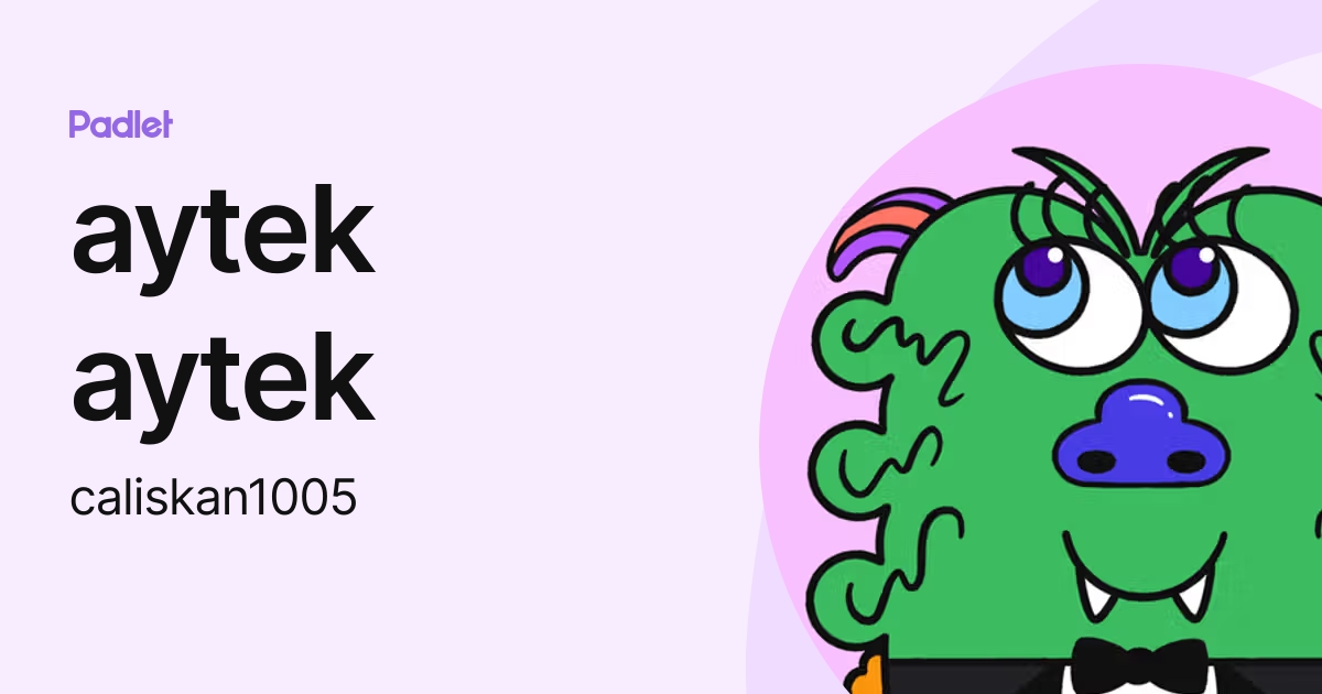 aytek aytek (caliskan1005) profile | Padlet