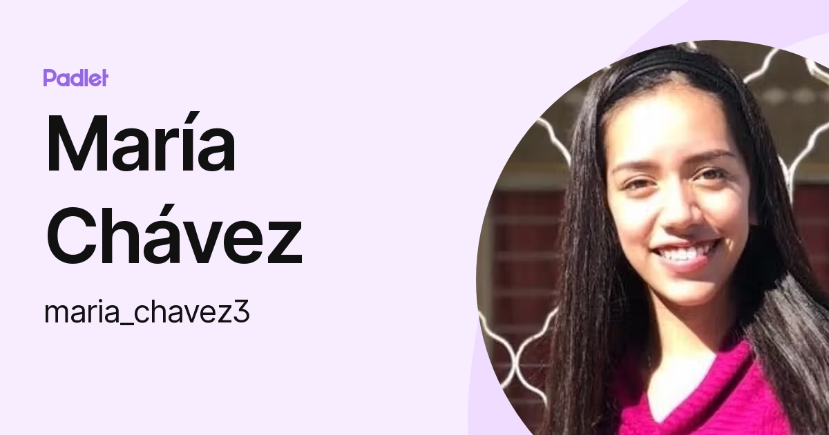 María Chávez (maria_chavez3) profile | Padlet