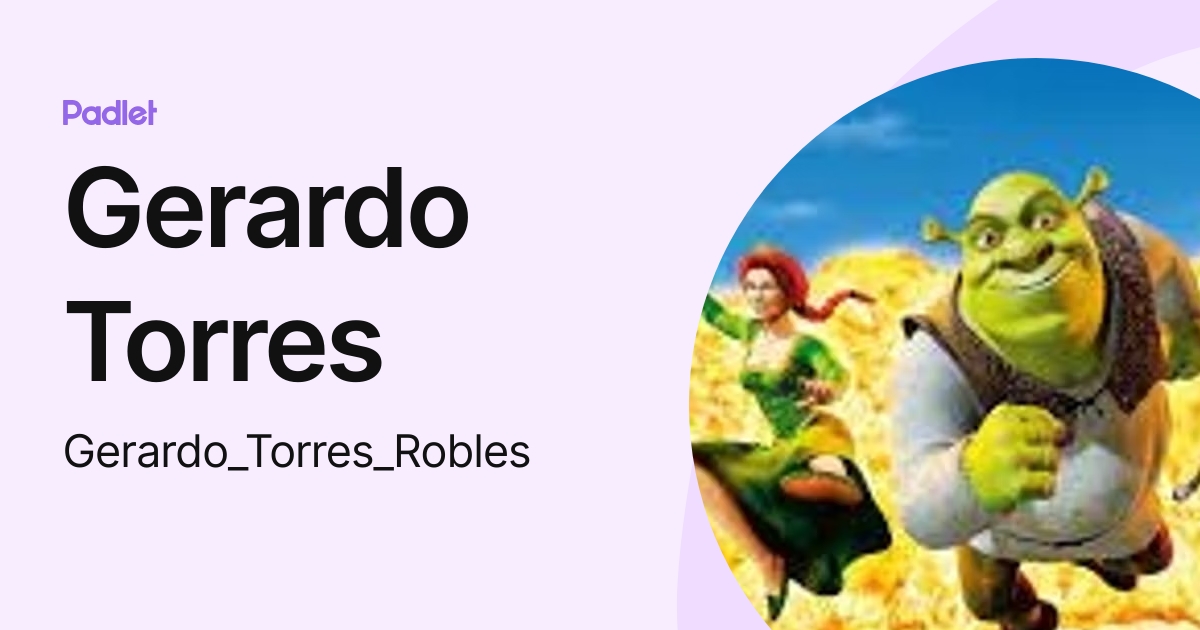 Gerardo Torres (Gerardo_Torres_Robles) profile | Padlet