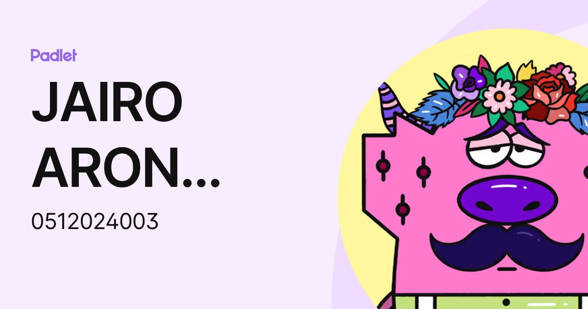 JAIRO ARON SALVADOR BENITES (0512024003) profile | Padlet