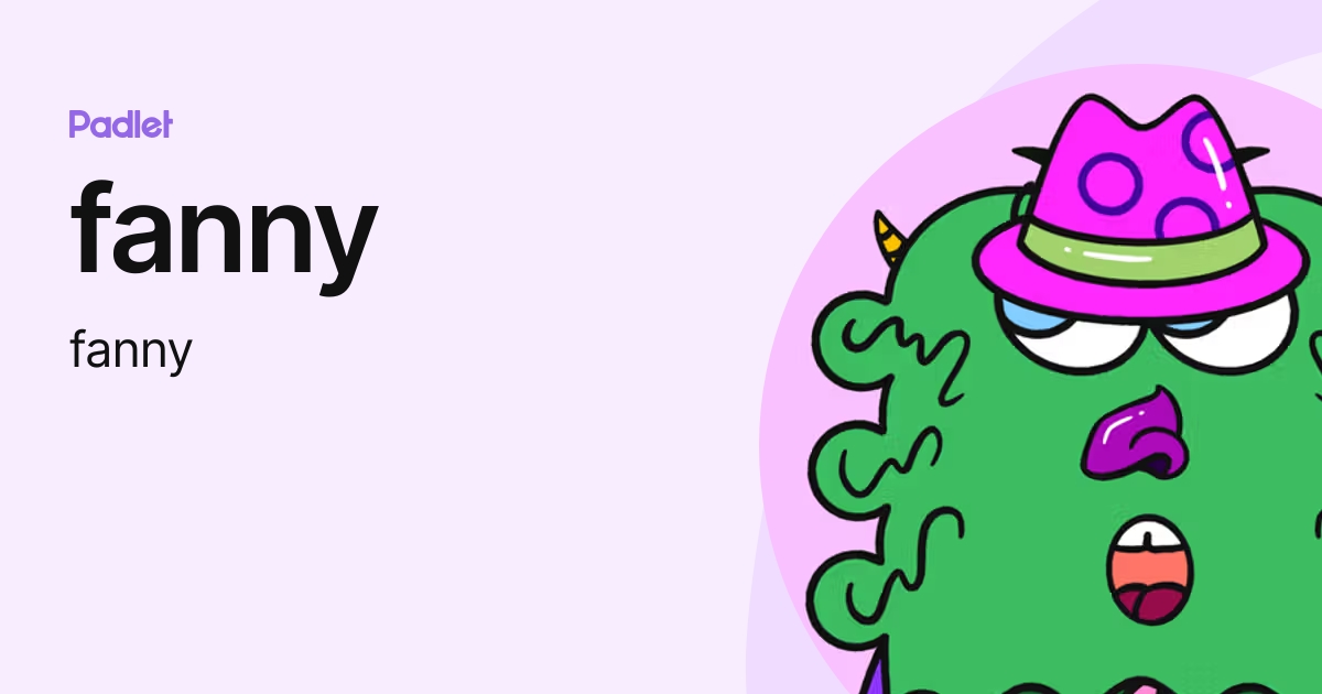 fanny (fanny) profile | Padlet