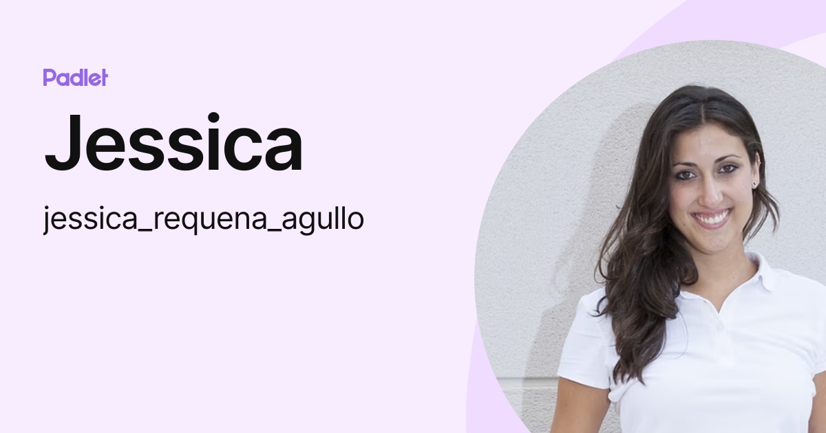 Jessica (jessica_requena_agullo) profile | Padlet