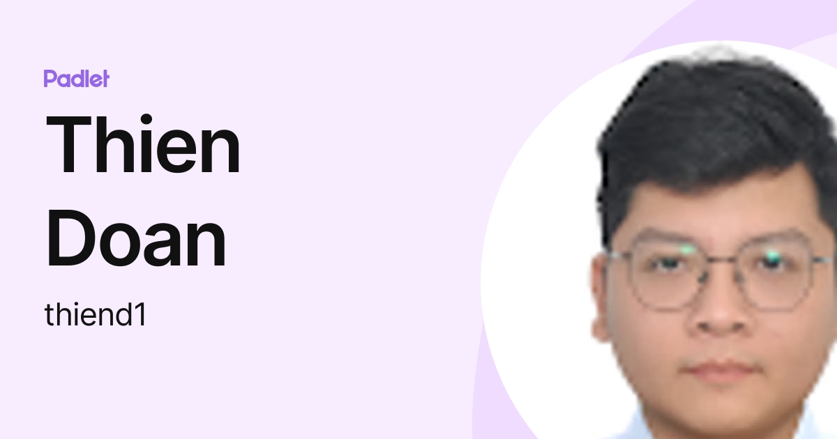 Thien Doan (thiend1) profile | Padlet