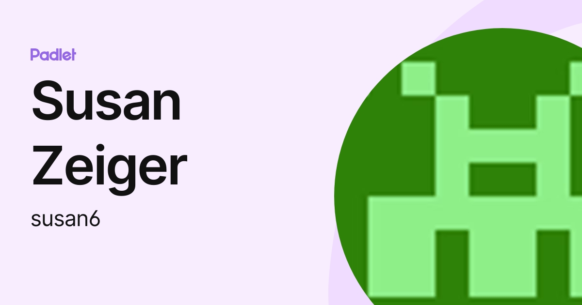Susan Zeiger (susan6) profile | Padlet