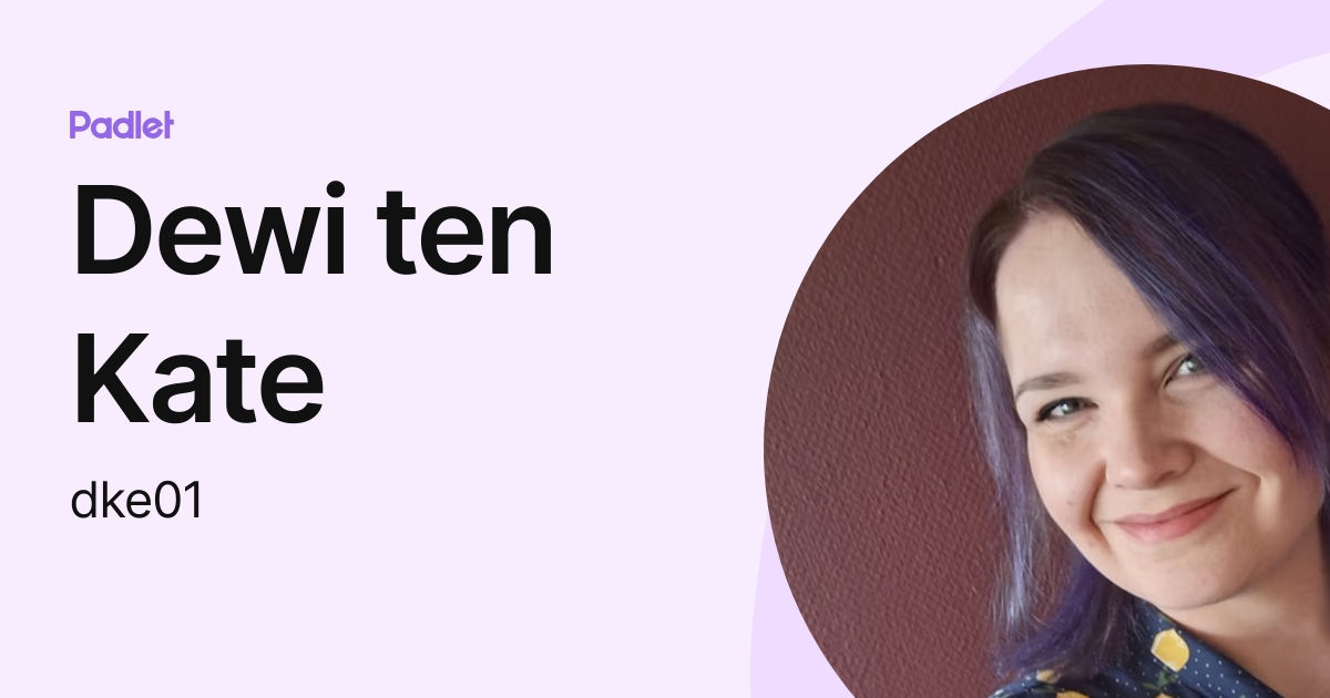 Dewi ten Kate (dke01) profile | Padlet