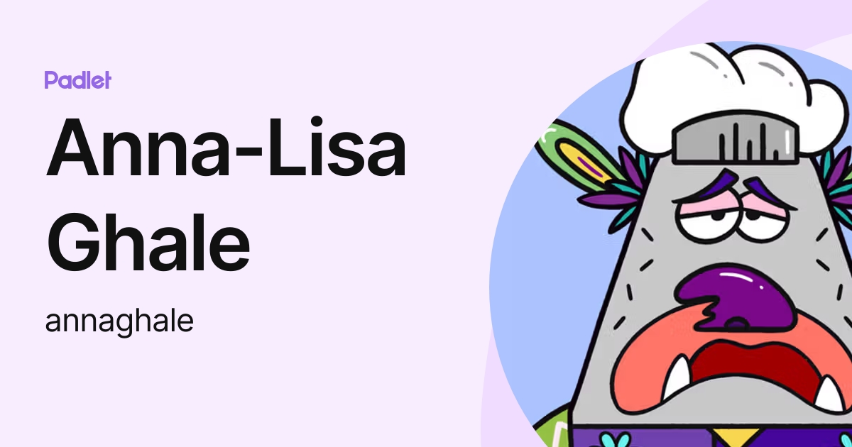 Anna-Lisa Ghale (annaghale) profile | Padlet