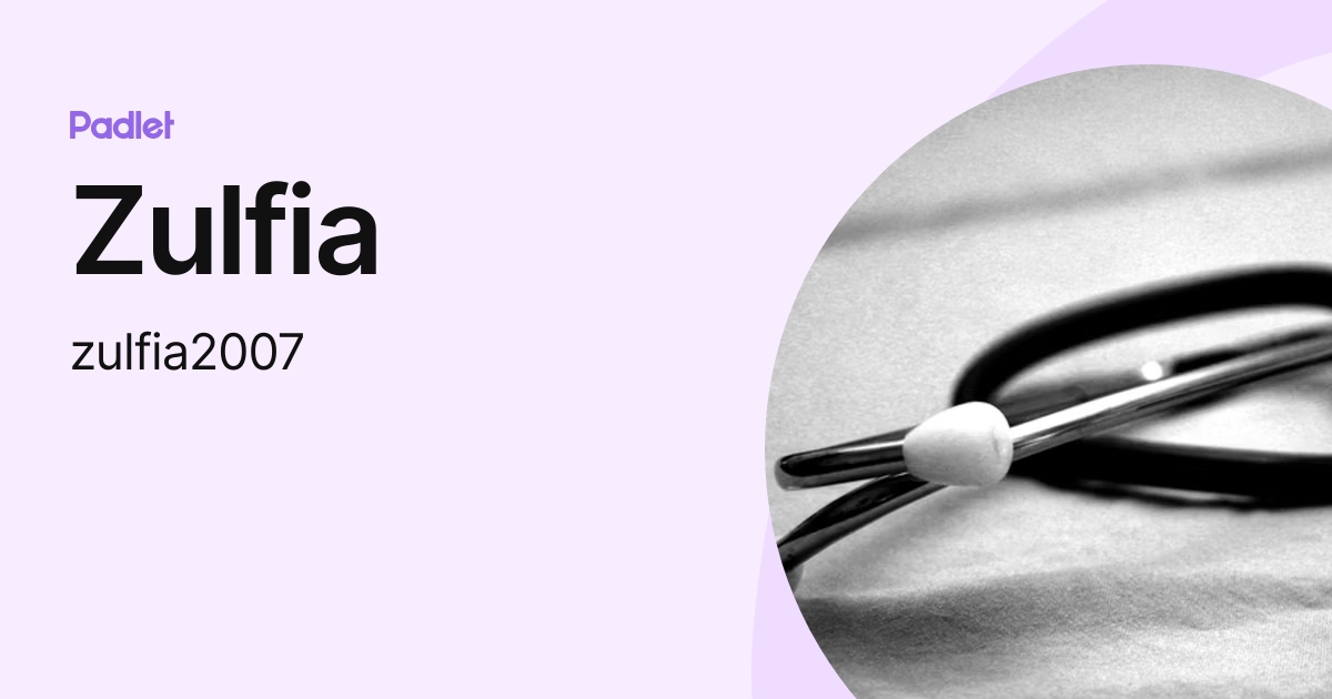 Zulfia (zulfia2007) profile | Padlet