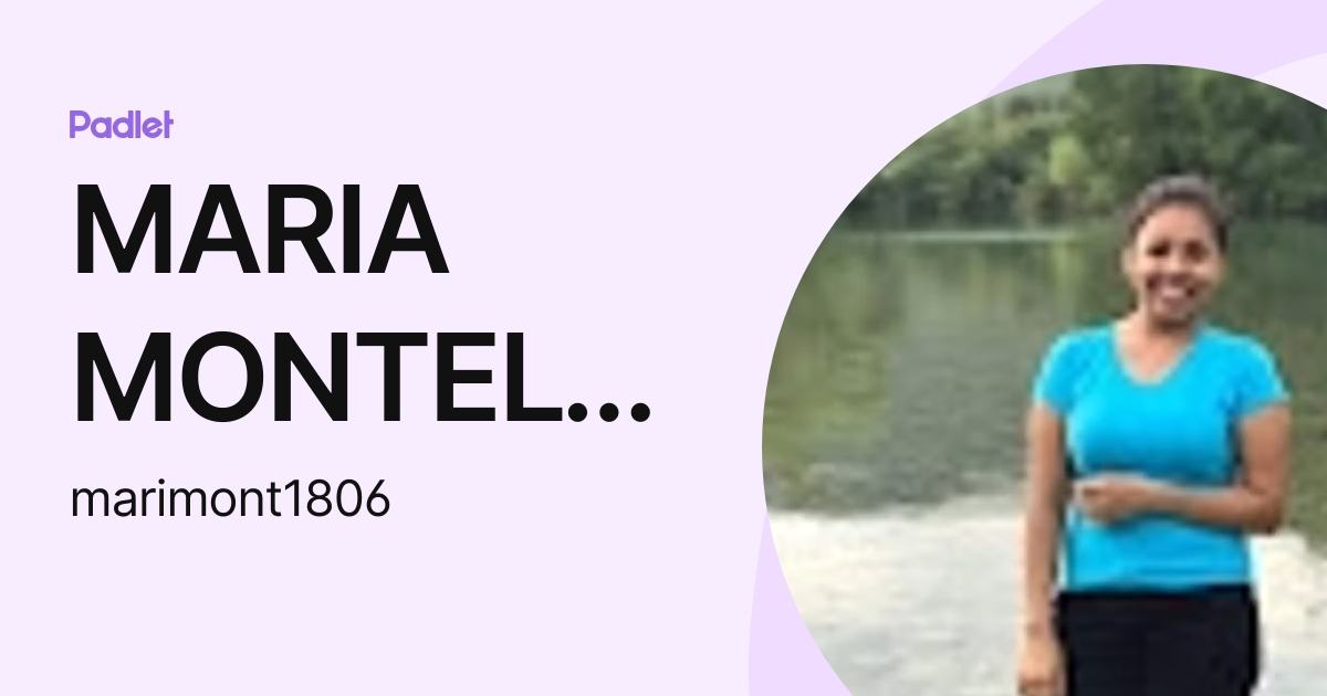 MARIA MONTELONGO (marimont1806) profile | Padlet