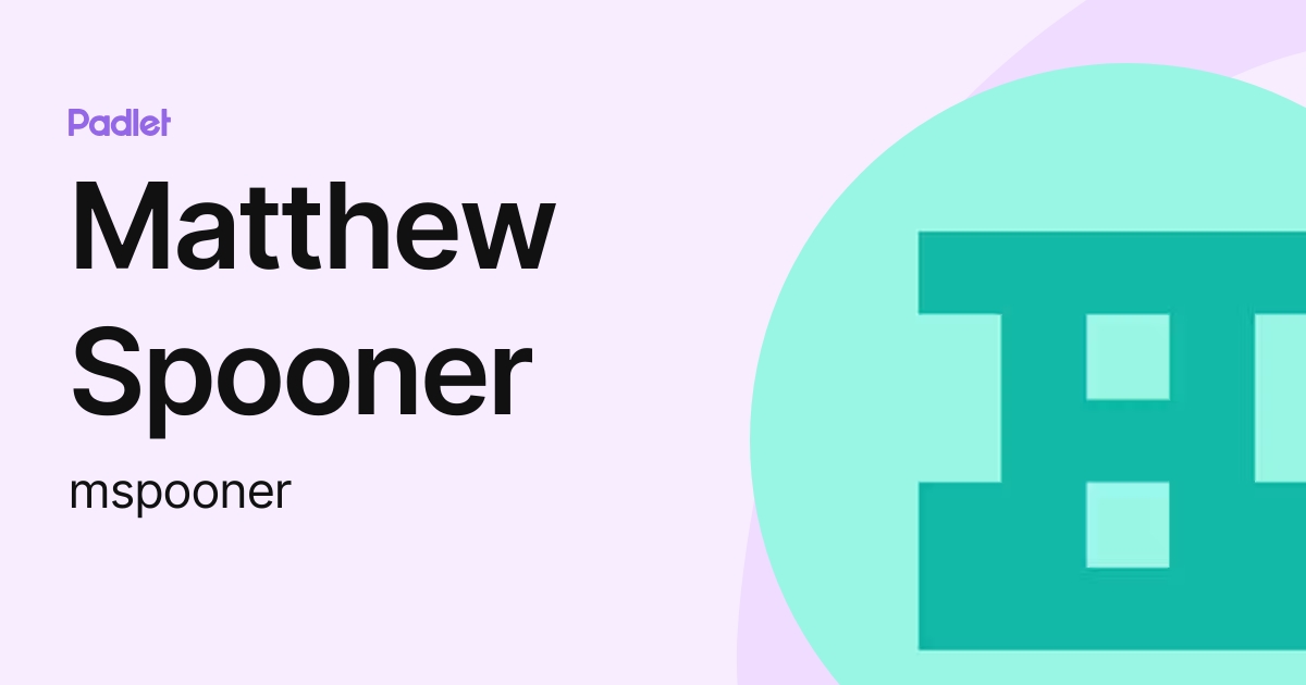 Matthew Spooner (mspooner) profile | Padlet