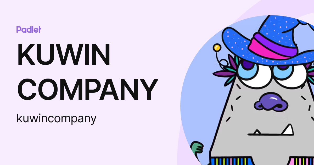 KUWIN COMPANY (kuwincompany) profile | Padlet