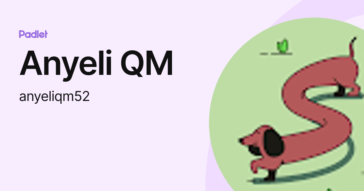 Anyeli QM (anyeliqm52) profile | Padlet