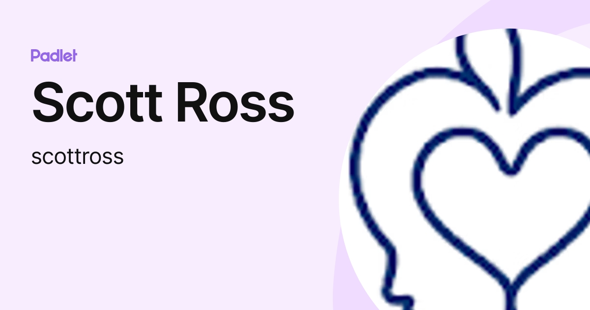 Scott Ross (scottross) profile | Padlet