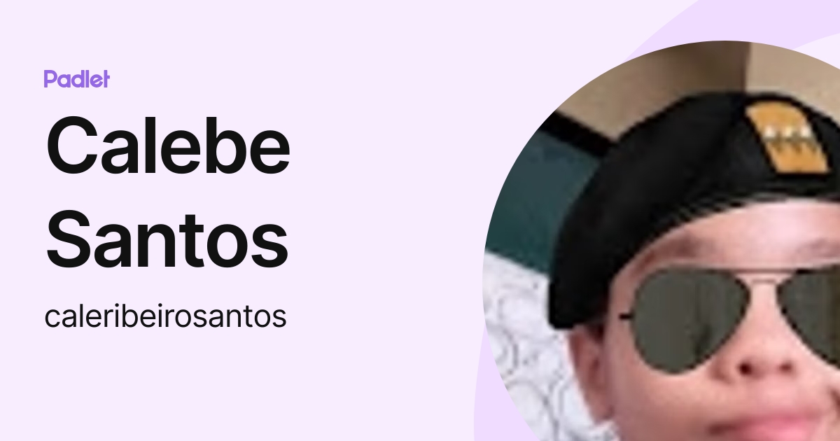 Calebe Santos (caleribeirosantos) profile | Padlet