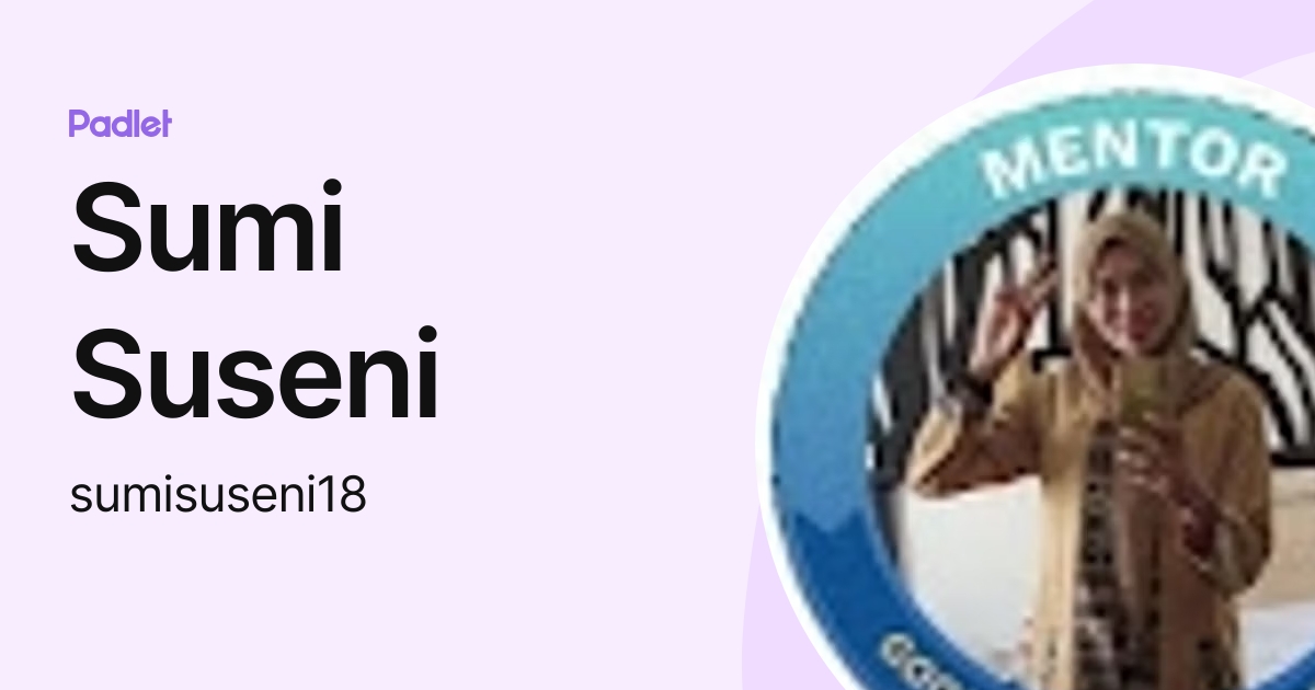Sumi Suseni (sumisuseni18) profile | Padlet