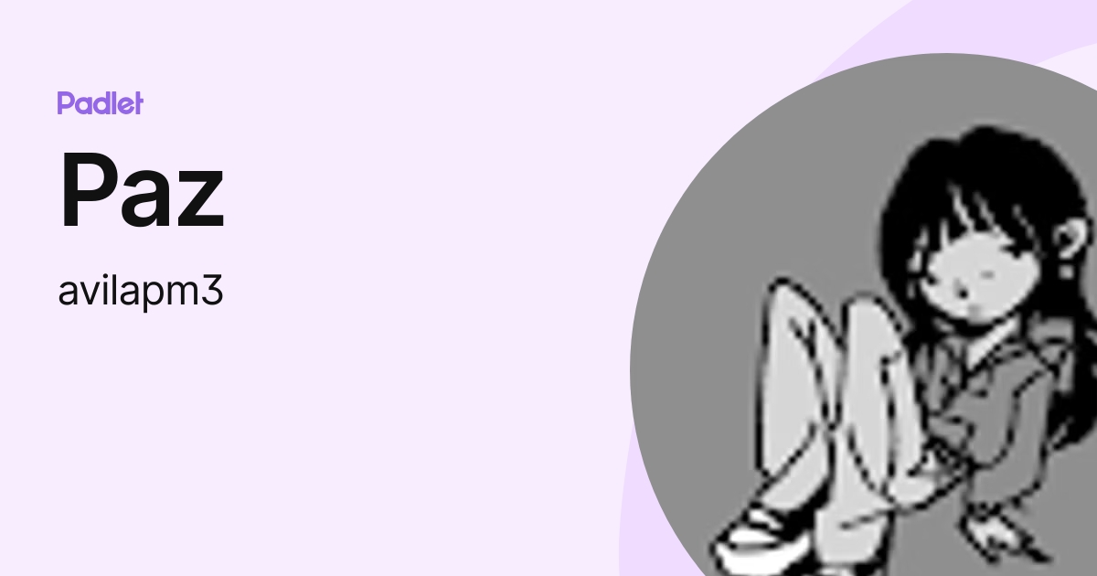 Paz (avilapm3) profile | Padlet