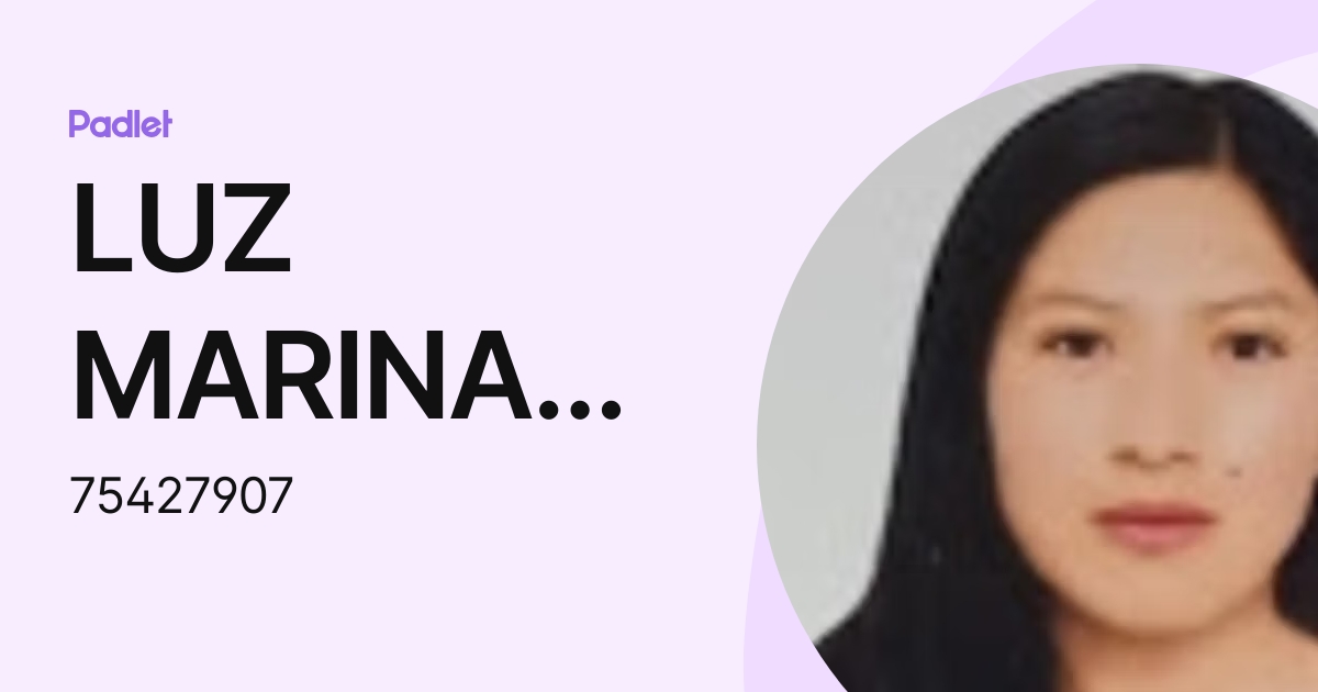 LUZ MARINA MAMANI MAMANI (75427907) profile | Padlet