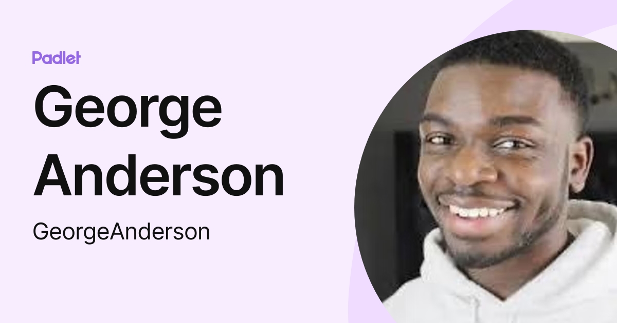 George Anderson (GeorgeAnderson) profile | Padlet