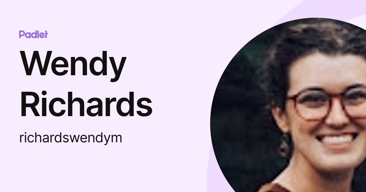 Wendy Richards (richardswendym) profile | Padlet
