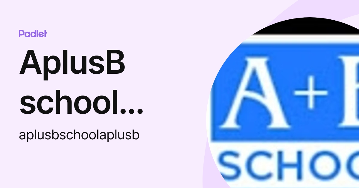 AplusB school школа іноземних мов (aplusbschoolaplusb) profile | Padlet