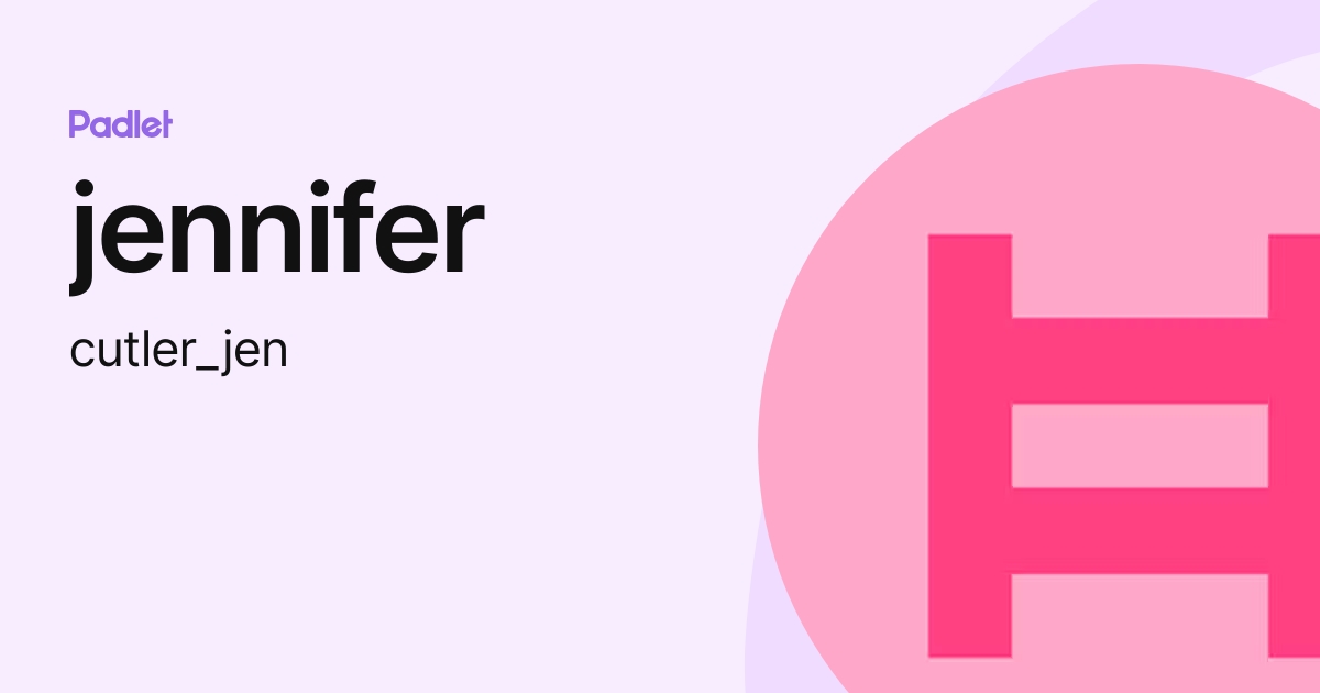 jennifer (cutler_jen) profile | Padlet