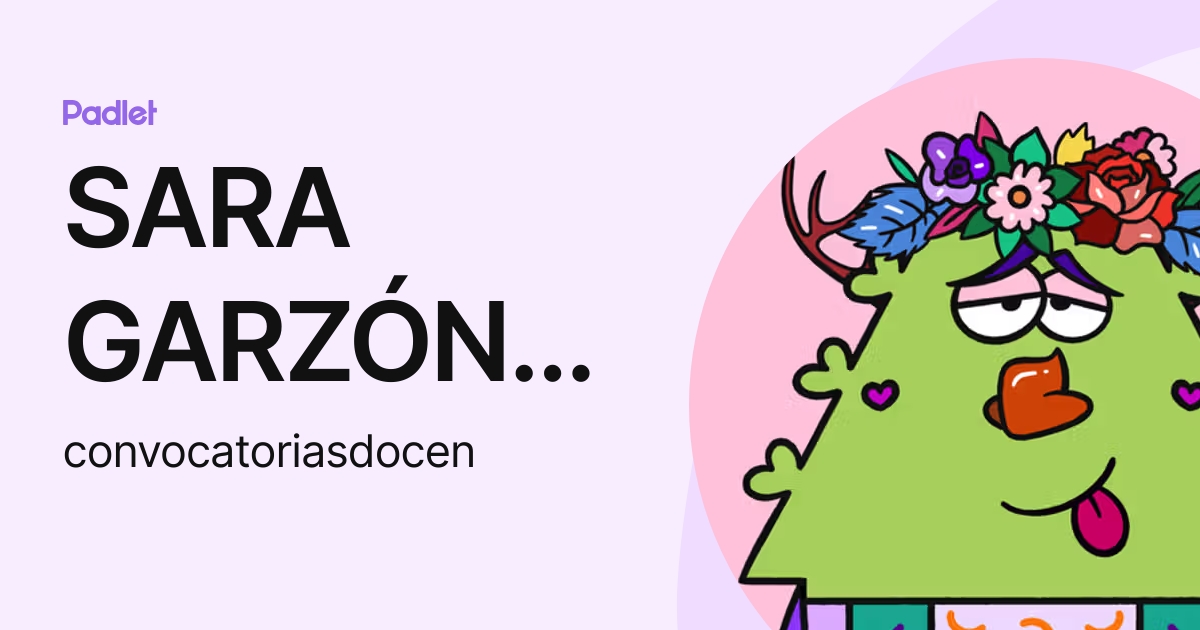 SARA GARZÓN AGUDELO (convocatoriasdocen) profile | Padlet