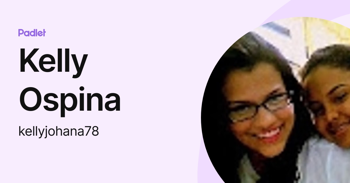 Kelly Ospina (kellyjohana78) profile | Padlet