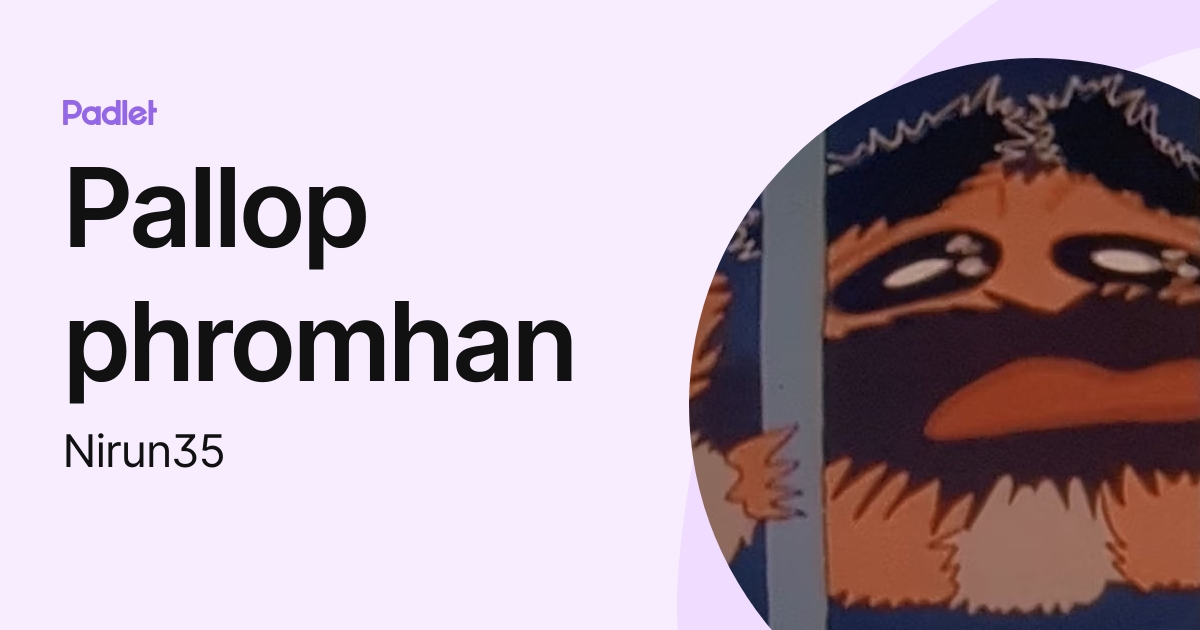 Pallop phromhan (Nirun35) profile | Padlet