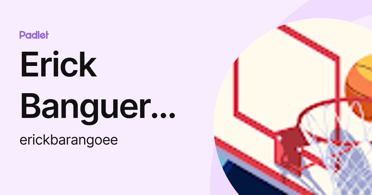 Erick Banguero Arango (erickbarangoee) profile | Padlet