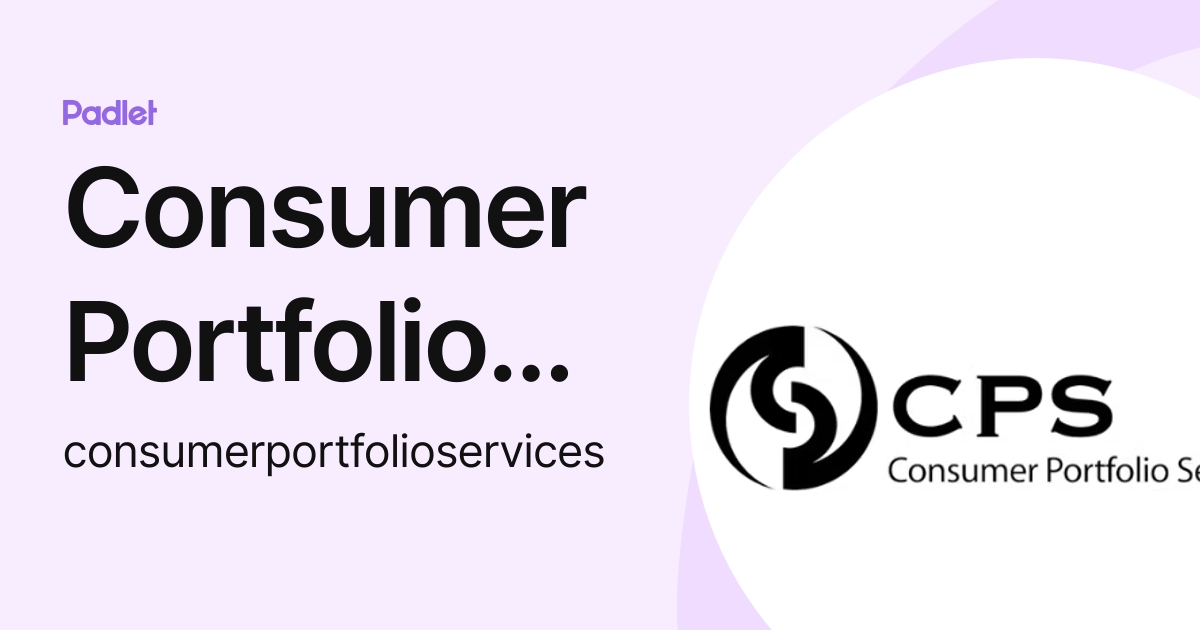Consumer Portfolio Services (consumerportfolioservices) profile | Padlet
