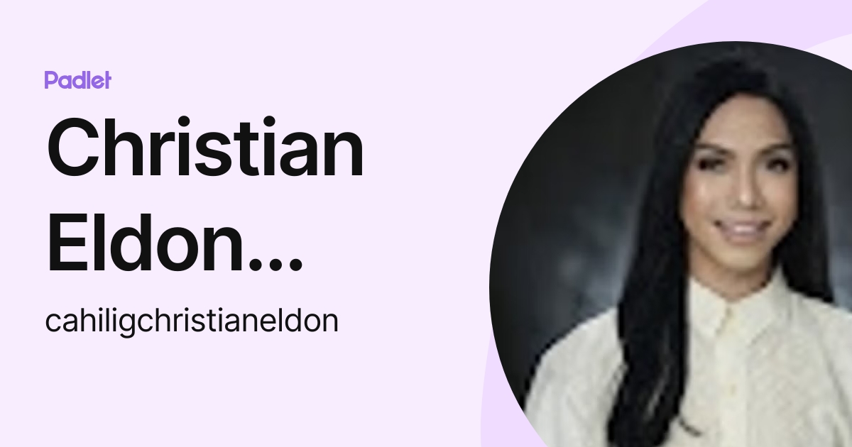 Christian Eldon Cahilig (cahiligchristianeldon) profile | Padlet