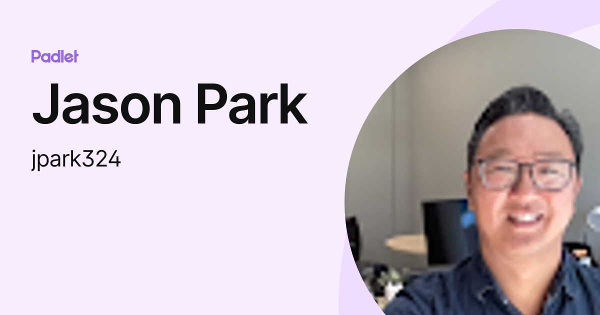 Jason Park (jpark324) profile | Padlet