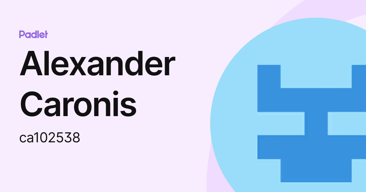Alexander Caronis (ca102538) profile | Padlet