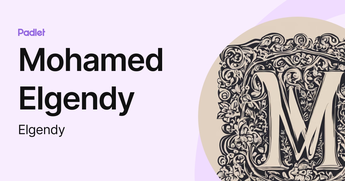 Mohamed Elgendy (Elgendy) profile | Padlet