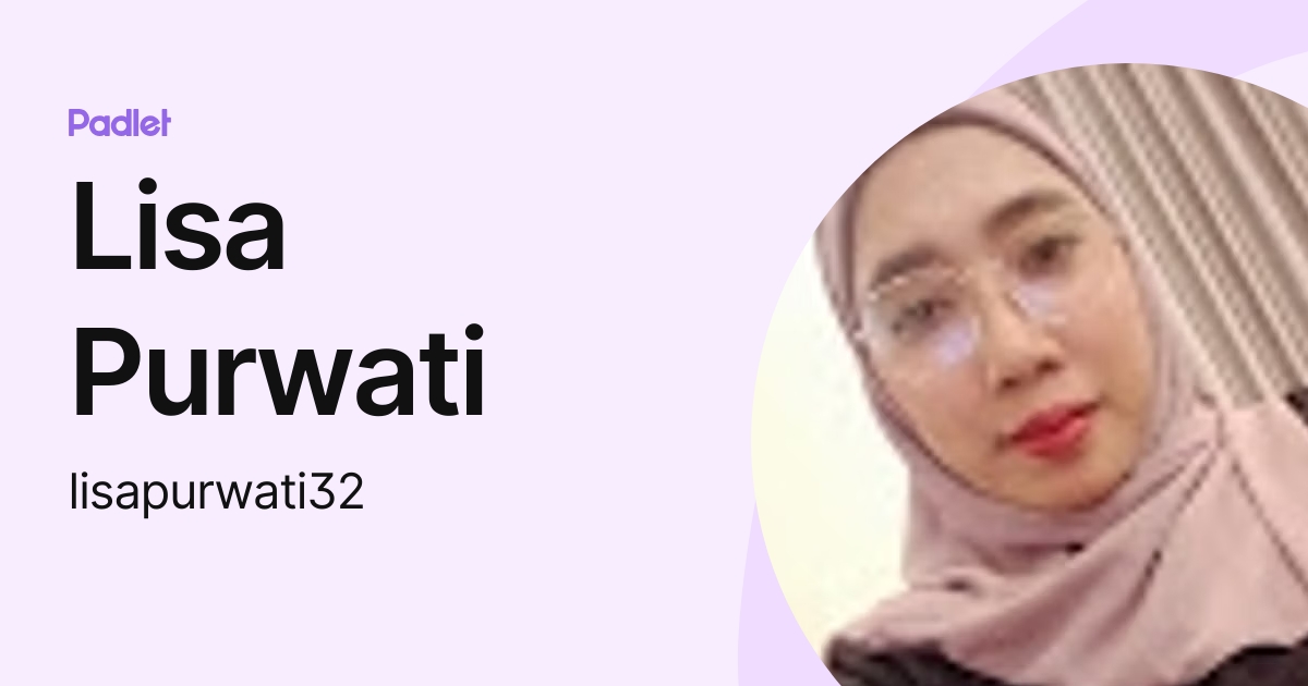 Lisa Purwati (lisapurwati32) profile | Padlet