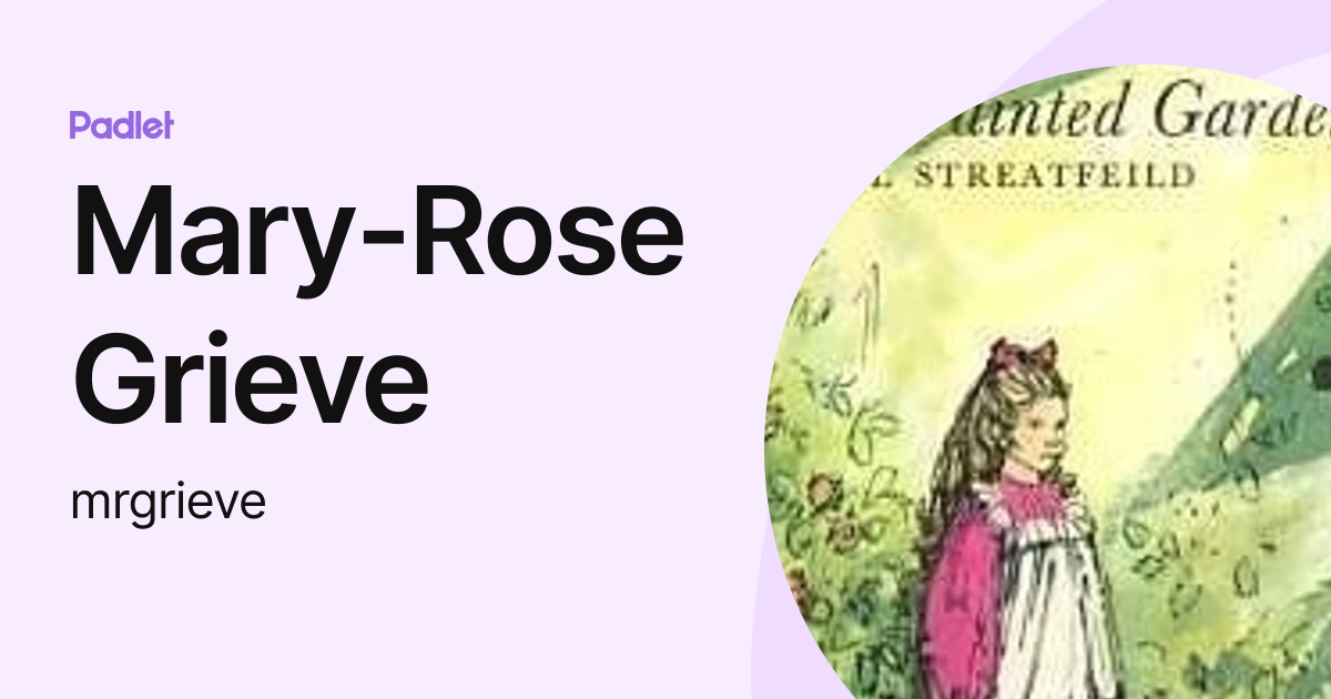Mary-Rose Grieve (mrgrieve) profile | Padlet