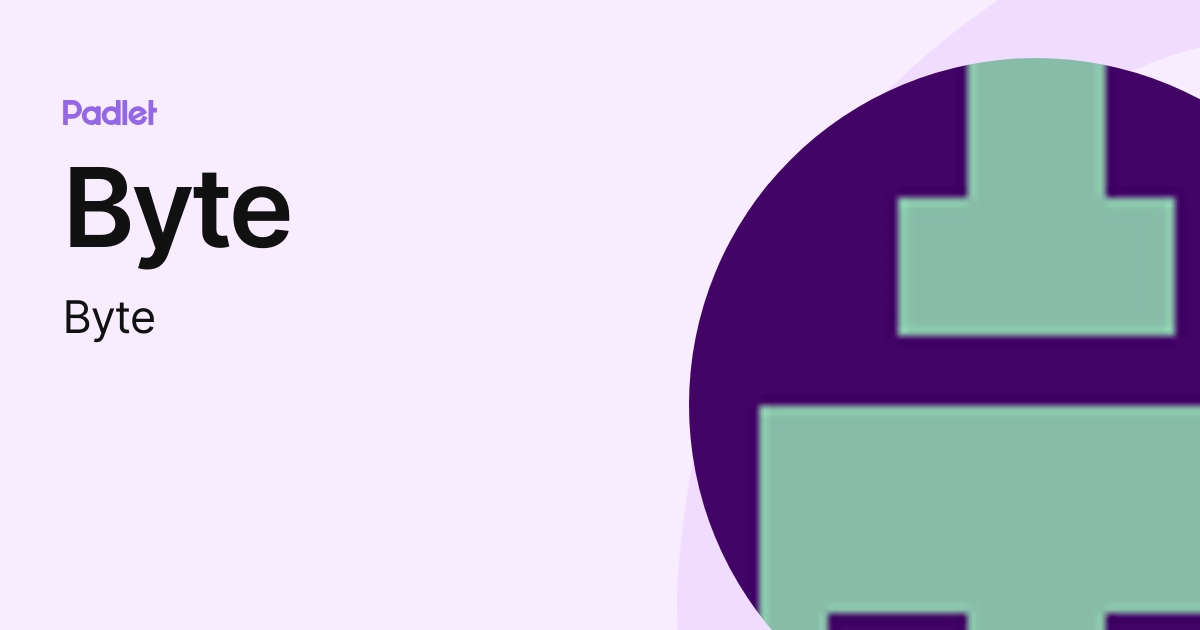 Byte (Byte) profile | Padlet