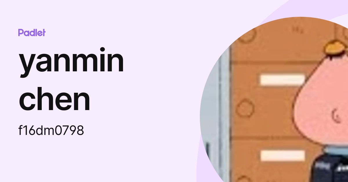 yanmin chen (f16dm0798) profile | Padlet