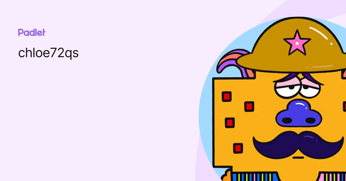 chloe72qs profile | Padlet