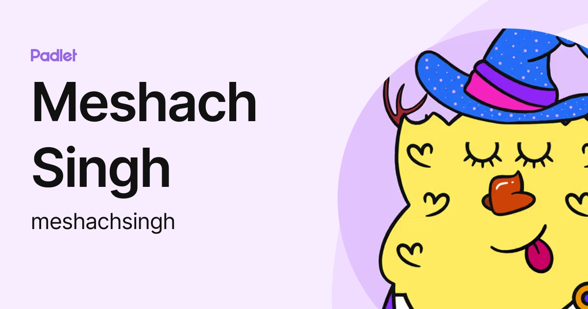 Meshach Singh (meshachsingh) profile | Padlet