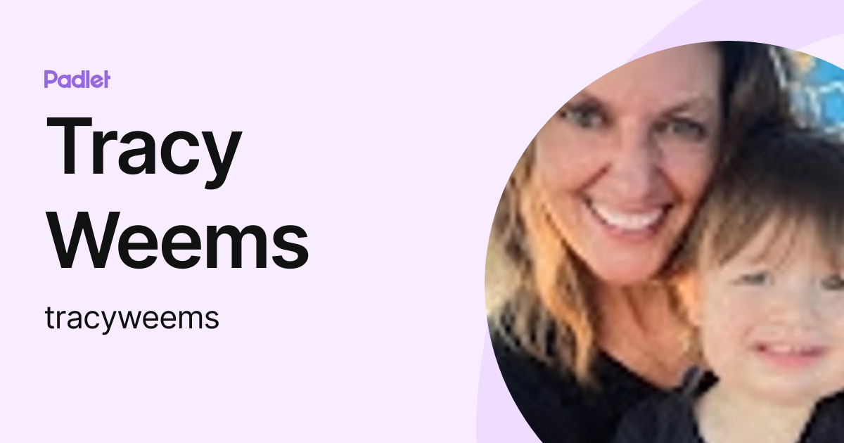 Tracy Weems (tracyweems) profile | Padlet