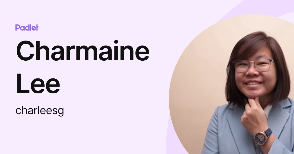 Charmaine Lee (charleesg) profile | Padlet