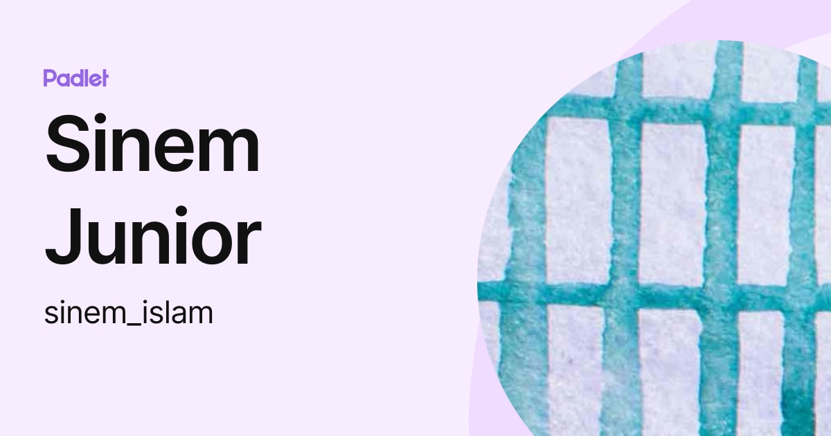 Sinem Junior (sinem_islam) profile | Padlet