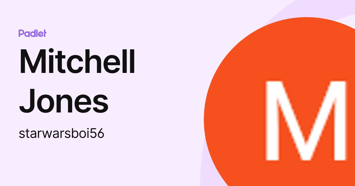 Mitchell Jones (starwarsboi56) profile | Padlet