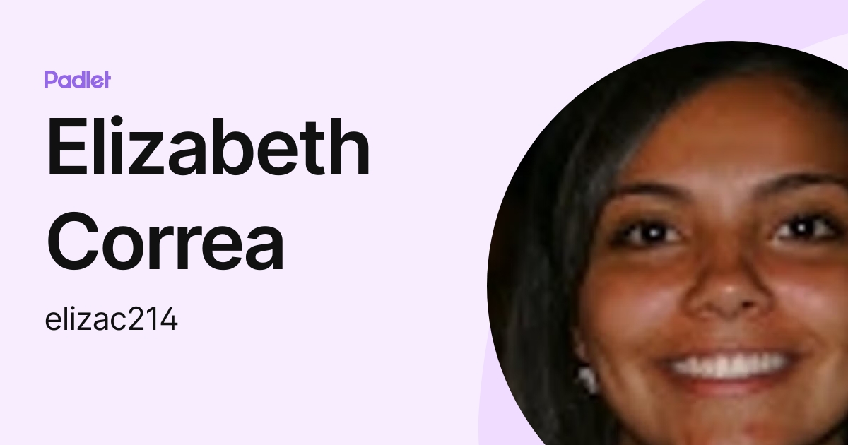 Elizabeth Correa (elizac214) profile | Padlet
