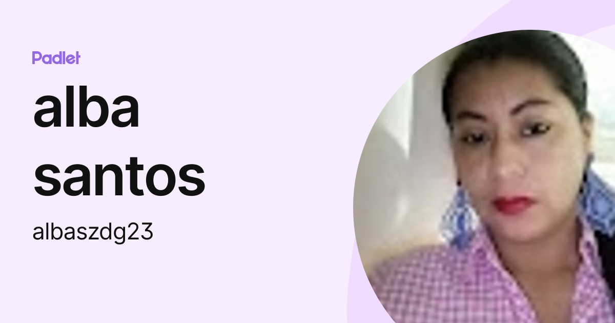 alba santos (albaszdg23) profile | Padlet