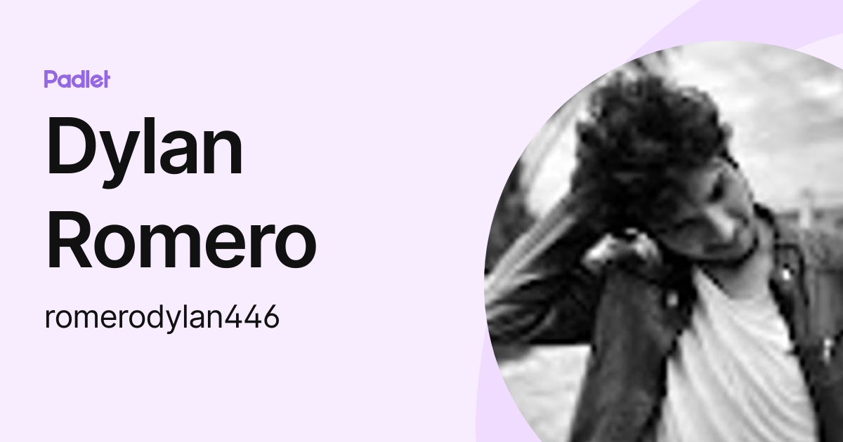 Dylan Romero (romerodylan446) profile | Padlet