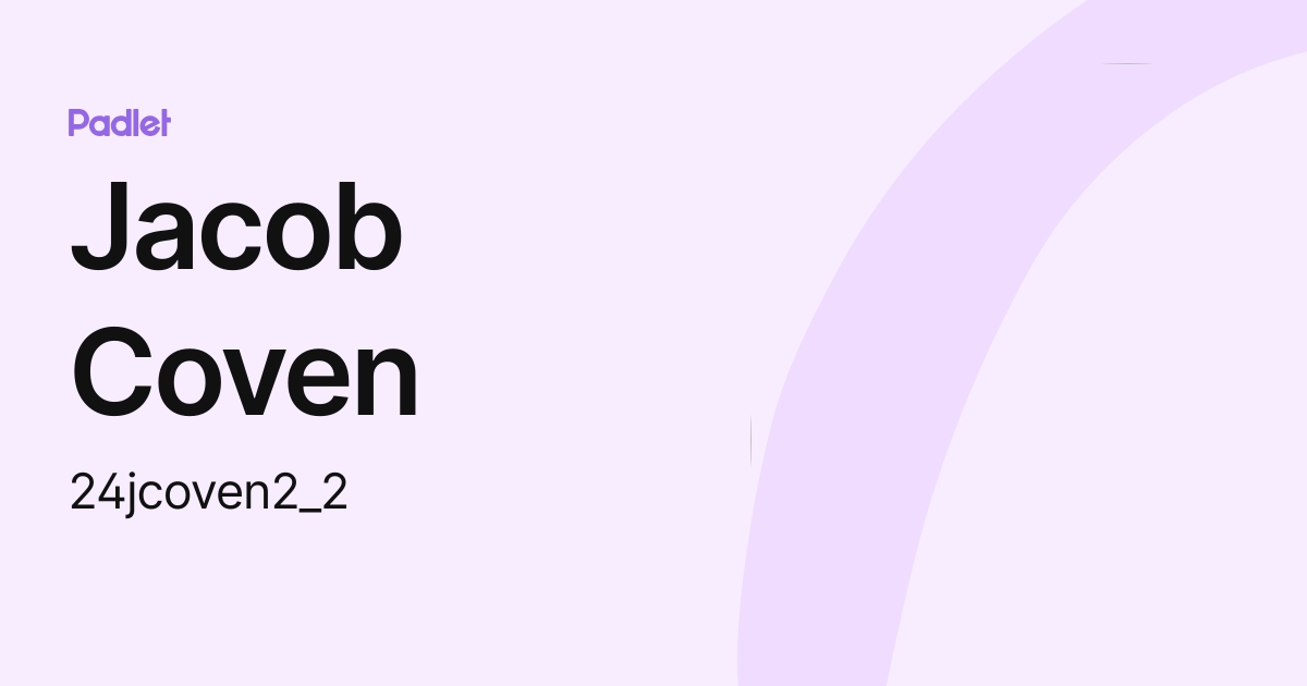 Jacob Coven (24jcoven) profile | Padlet