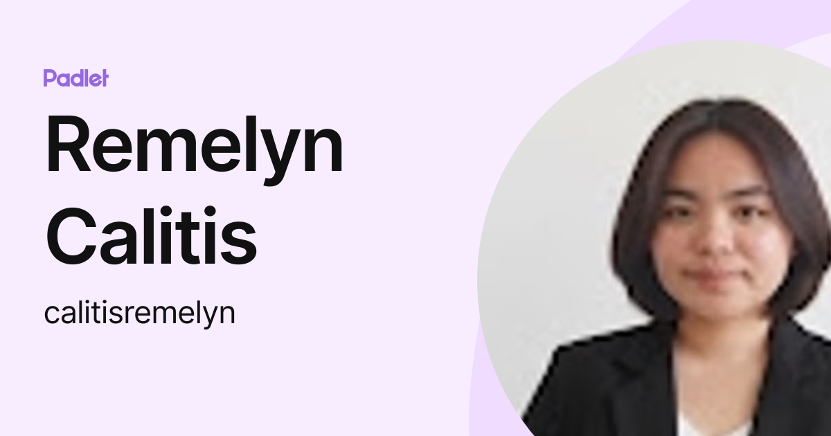 Remelyn Calitis (calitisremelyn) profile | Padlet