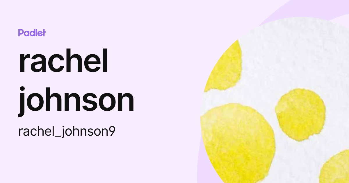 rachel johnson (rachel_johnson9) profile | Padlet